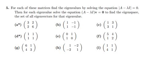Solved For Each Of These Matrices Find The Eigenvalues By Chegg