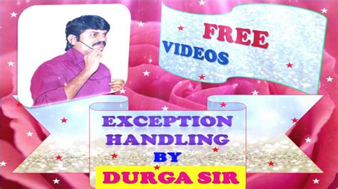 Free Exception Handling Videos By Durga Sir In Durgasoft Youtube