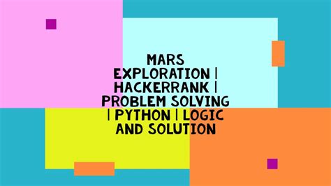 Mars Exploration Hackerrank Problem Solving Python Logic And