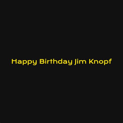 Happy Birthday Jim Knopf Konstantin Wecker