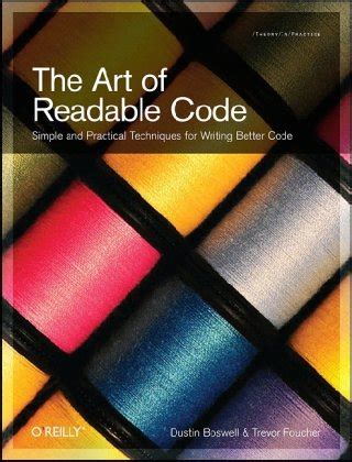 The Art Of Readable Code By Dustin Boswell Trevor Foucher Read Online