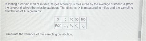 Solved In Testing A Certain Kind Of Missile Target Accuracy