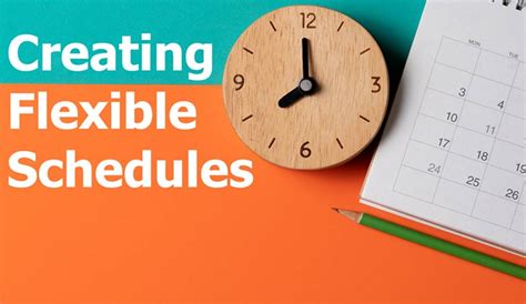 Video Creating Flexible Schedules