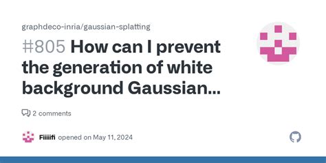 How Can I Prevent The Generation Of White Background Gaussian During