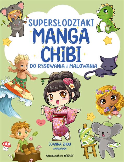 Manga Chibi Supersłodziaki Manga Chibi Joanna Zhou