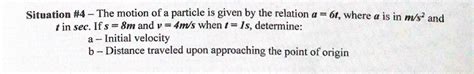 solved the motion of a particle is given by the relation