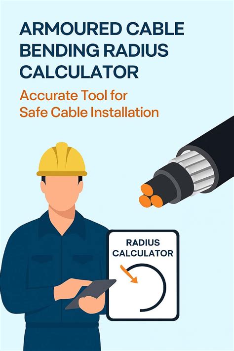 Armoured Cable Bending Radius Calculator Accurate Tool For Safe Cable