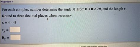 Solved Section 3 For Each Complex Number Determine The Chegg Com