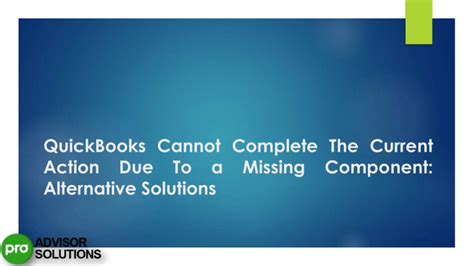 Fix QuickBooks Missing Component Error Solutions Help