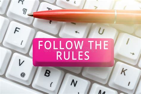 Text Sign Showing Follow The Rules Business Approach Learn To Conform