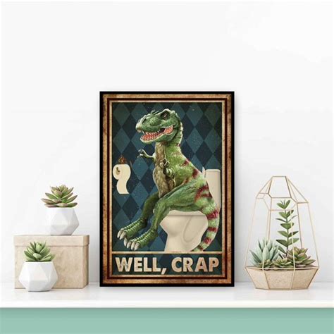 Dinosaurs Print T Rex Well Crap Print T Rex Bathroom Print T Rex