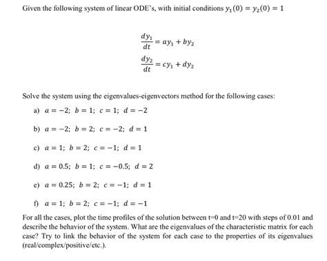Given The Following System Of Linear ODE S With Chegg