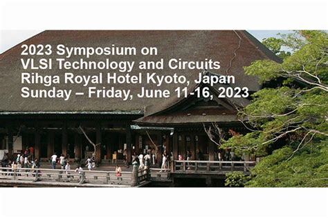 Symposium On Vlsi Tech And Circuits Announces Call For Papers Timestech