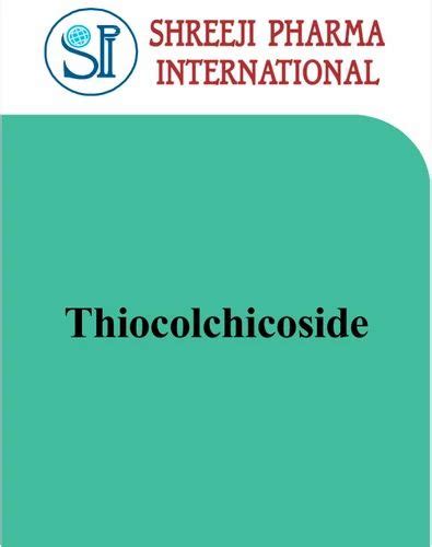 Thiocolchicoside Powder Api At ₹ 245000kg Vadodara Id 8729590173