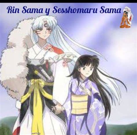 Rin Sama Y Sesshomaru Sama Home