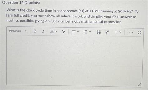 Solved What Is The Clock Cycle Time In Nanoseconds Ns Of A Chegg