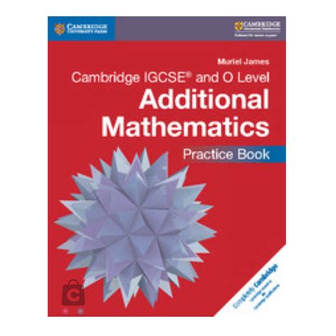 Cambridge Igcse® And O Level Additional Mathematics Practice Book Chopbox