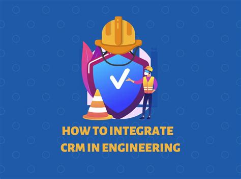 How To Integrate Crm In Engineering Firms