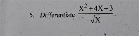 5 Differentiate X X2 4X 3 Filo