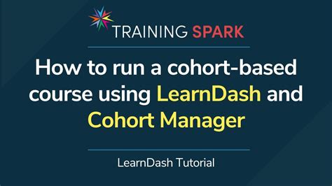 how to run a cohort based course using learndash and cohort manager