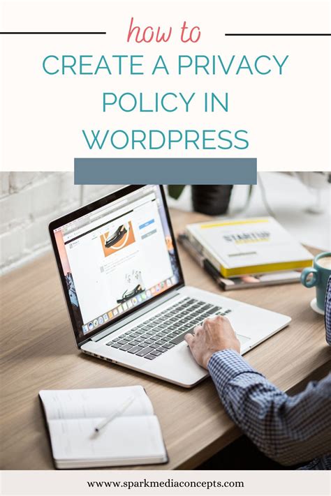 Bloggers How To Add A Privacy Policy In Wordpress Spark Media Concepts