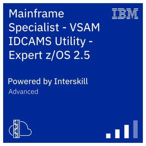 interskill mainframe specialist vsam idcams utility expert z os 2