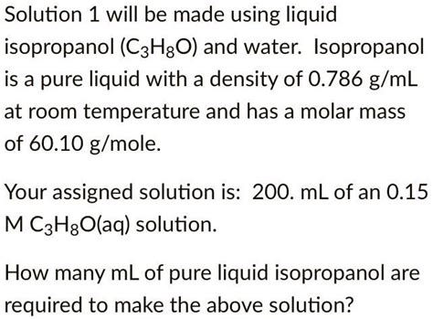 SOLVED Solution Will Be Made Using Liquid Isopropanol C H O And Water Isopropanol Is A