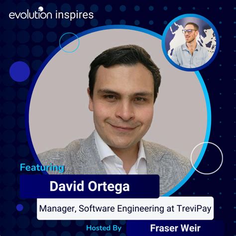 Au Evo Inspires 156 David Ortega Manager Software Engineering At
