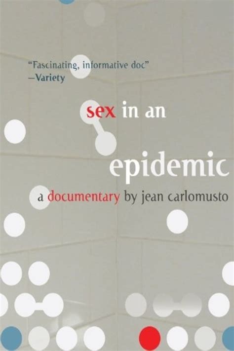 Sex In An Epidemic Película 2010 Tráiler Resumen Reparto Y Dónde