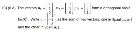 solved the vectors u1 u2 u3 form a orthogonal basis for