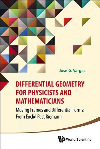 Differential Geometry For Physicists And Mathematicians Let Me Read