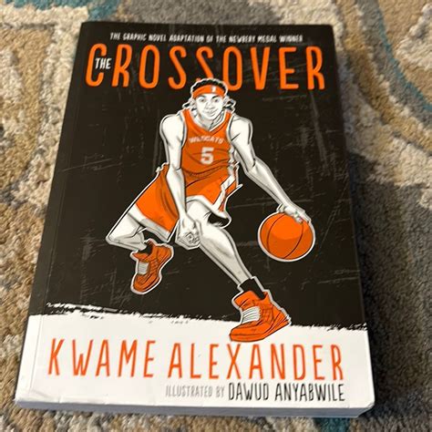 The Crossover Graphic Novel By Kwame Alexander