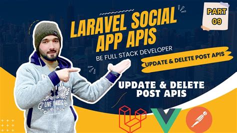 🚀 Building Social App Apis With Laravel Part 9 Update Post Delete Post Retrieve Public