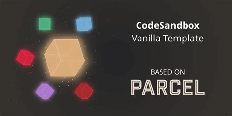 Introducing The Vanilla Template To CodeSandbox CodeSandbox