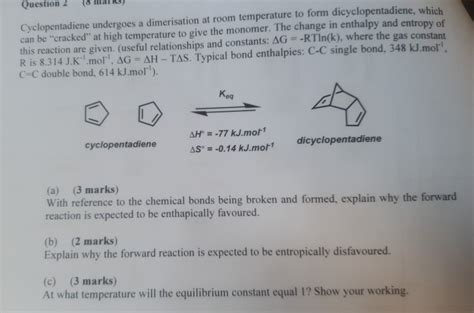 Solved Question 2 Cyclopentadiene Undergoes A Dimerisation