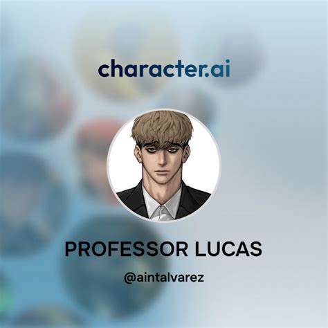 Chat With Professor Lucas Characterai Ai Chat Reimaginedyour