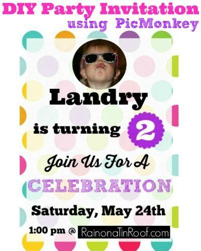 Picmonkey Tutorials Tips And Projects Party Invitations Diy Birthday Party Invitations Diy