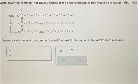 Solved Write Down The Common Not IUPAC Names Of The Chegg Com
