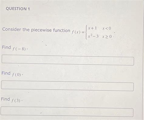 Solved Question 1consider The Piecewise Function