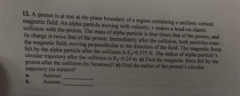 12 a proton is at rest at the plane boundary of a