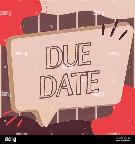 Conceptual Caption Due Date Conceptual Photo The Date When Payment Should Be Received By The