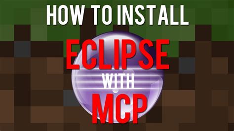 How To Install Eclipse With Mcp Minecraft Coding Youtube