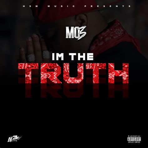 Mo3 Im The Truth Lyrics Genius Lyrics