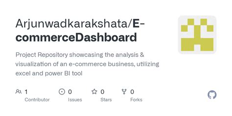 Github Arjunwadkarakshata E Commercedashboard Project Repository Showcasing The Analysis