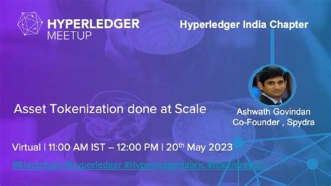 Hyperledger India Chapter On Linkedin Asset Tokenization Done At Scale Sat May 20 2023 11