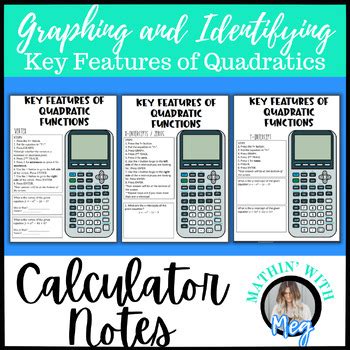 Graphing Identifying Key Features Of Quadratics Calculator Notes Practice