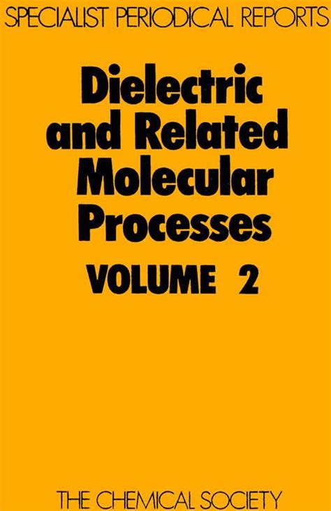 Non Linear Dielectric Effects Dielectric And Related Molecular