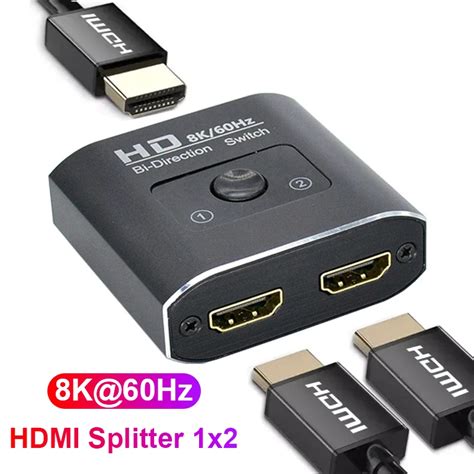 Bi Direction Switch 8K 60Hz HDMI Splitter 1x2 HDMI Switch 1 In 2 Out Video Distributor Splitter