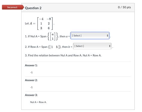 solved let a ⎣⎡−413−826⎦⎤ 1 if nul a span{[a1]} then a 2