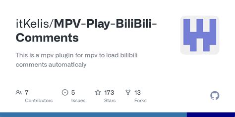 Github Itkelismpv Play Bilibili Comments This Is A Mpv Plugin For Mpv To Load Bilibili